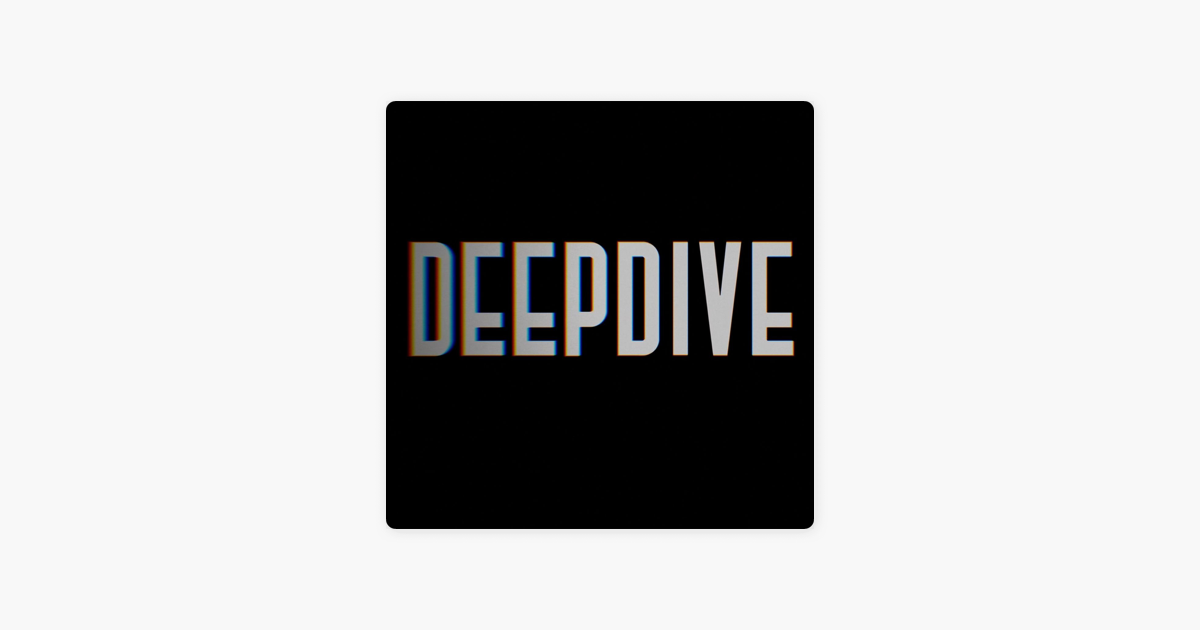Apple Podcast内のDeep Dive Podcast Apple Podcast内のDeep Dive Podcast