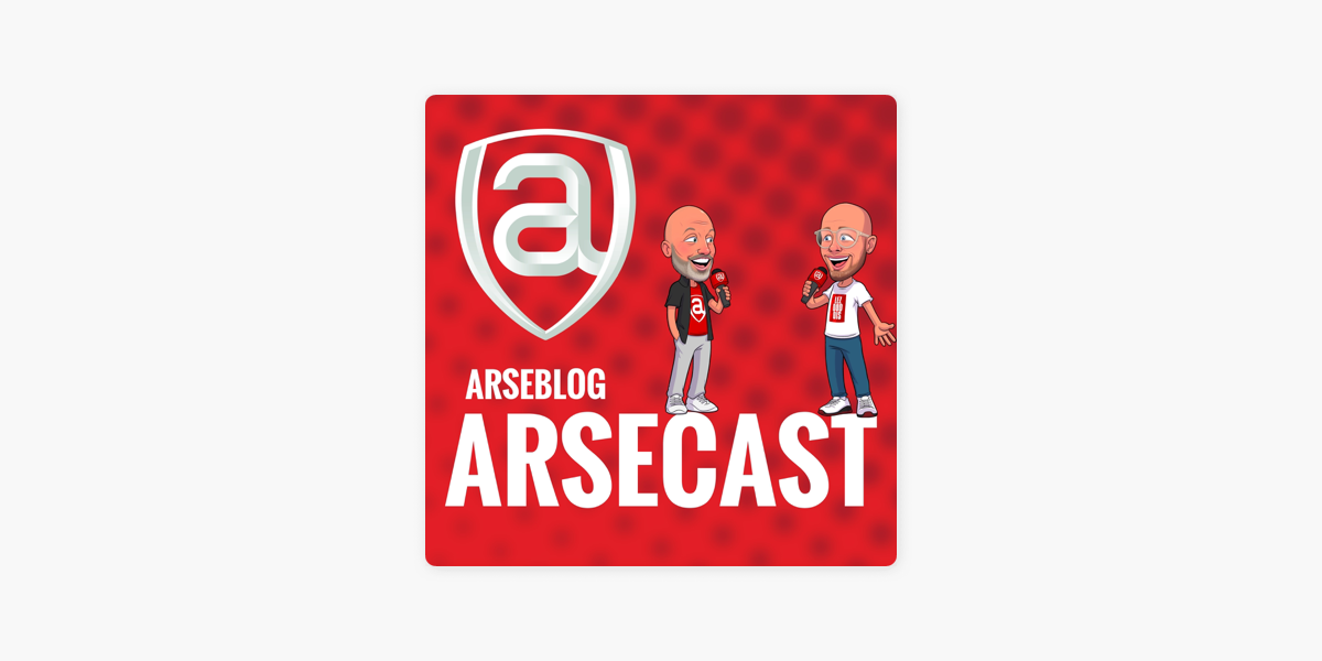 ‎Arseblog Arsecast, The Arsenal Podcast on Apple Podcasts