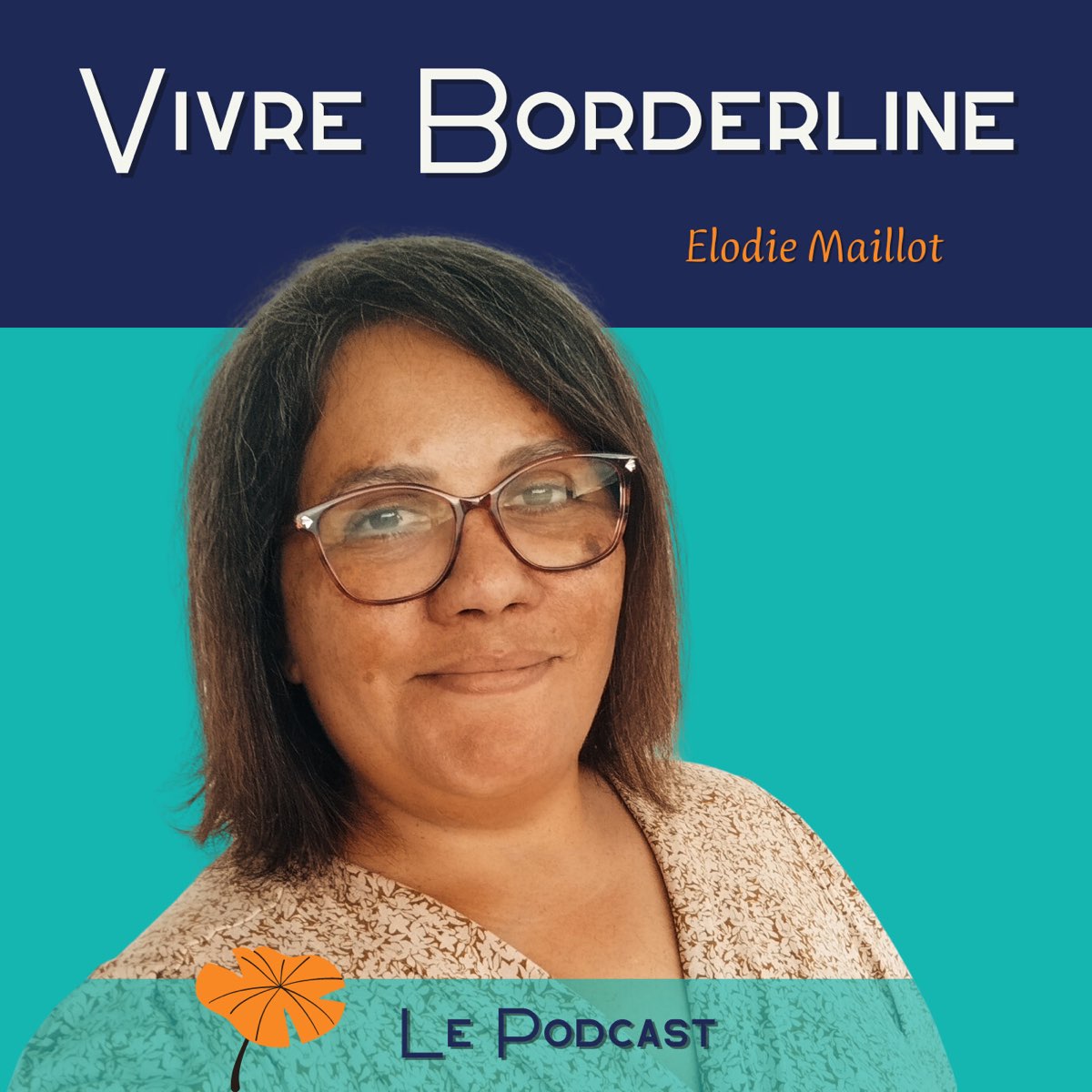 Vivre borderline - Le podcast qui parle des personnes borderlines ...