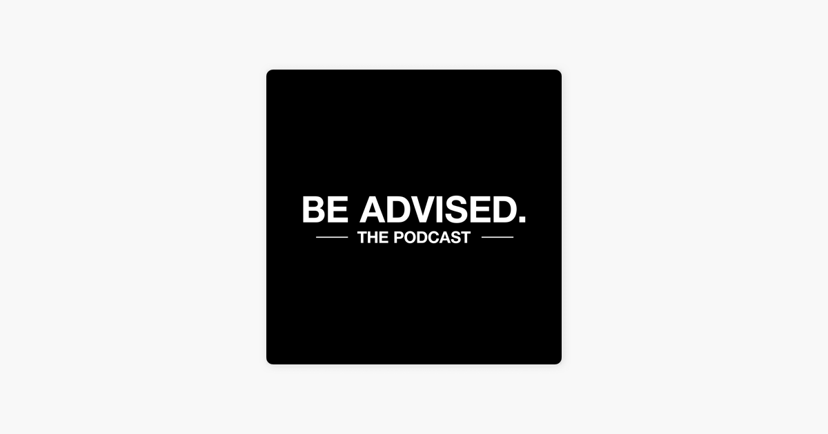 ‎Be Advised.: Welcome to Be Advised. - From The Desk of Advisor. on ...