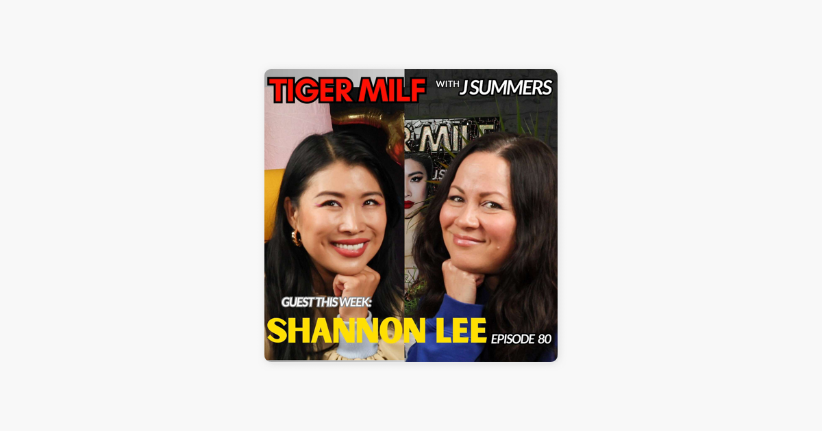 ‎Tiger Milf with Jiaoying Summers: The Bruce Lee Legacy (ft. Shannon Lee) Full Episode 80 on ...