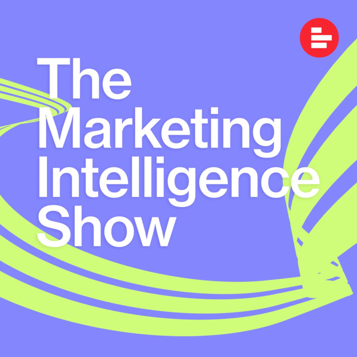 How to thrive in the creative … - The Marketing Intelligence Show ...