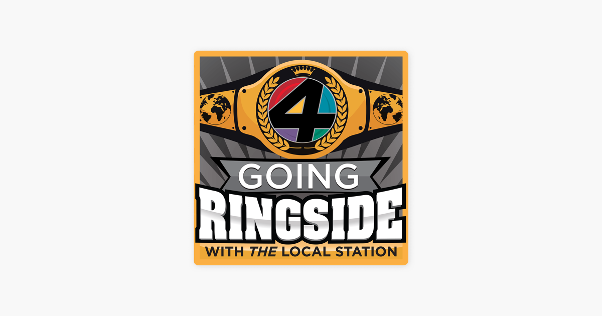 Going Ringside With The Local Station“ auf Apple Podcasts