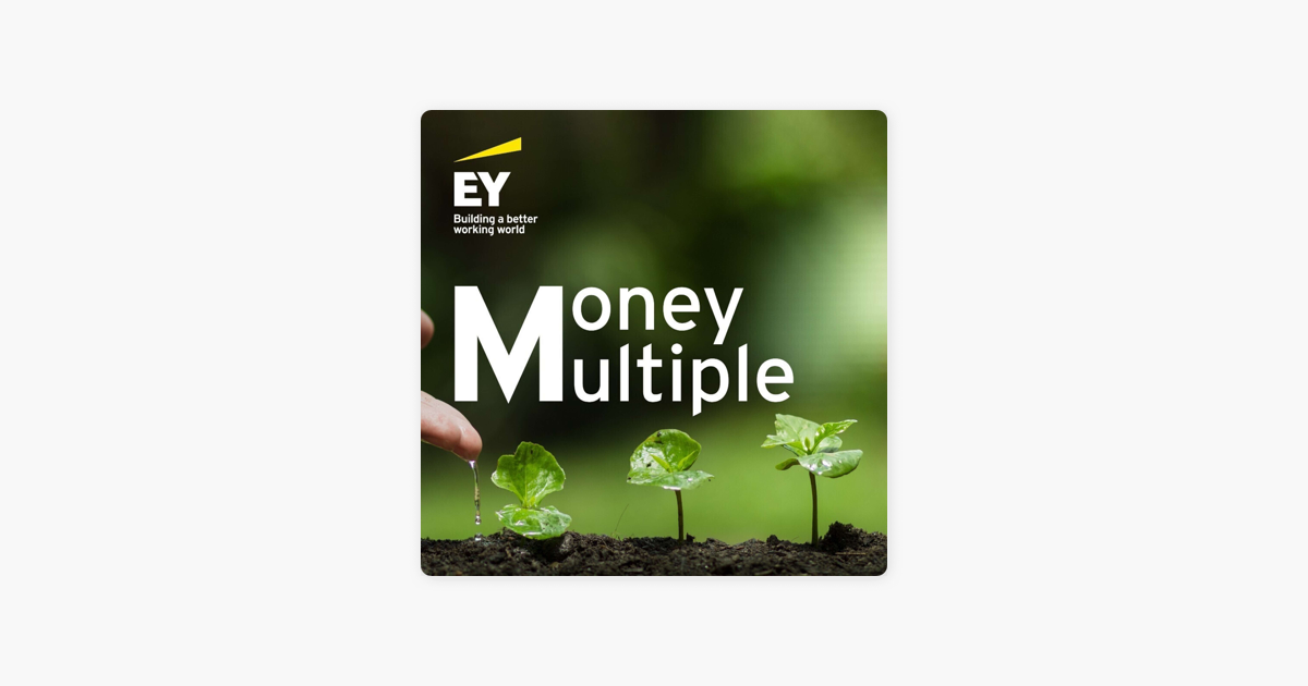 ‎Money Multiple - The EY Asia-Pacific Private Equity Podcast on Apple ...