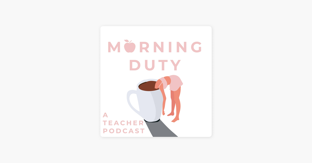 ‎Morning Duty: A Teacher Podcast on Apple Podcasts