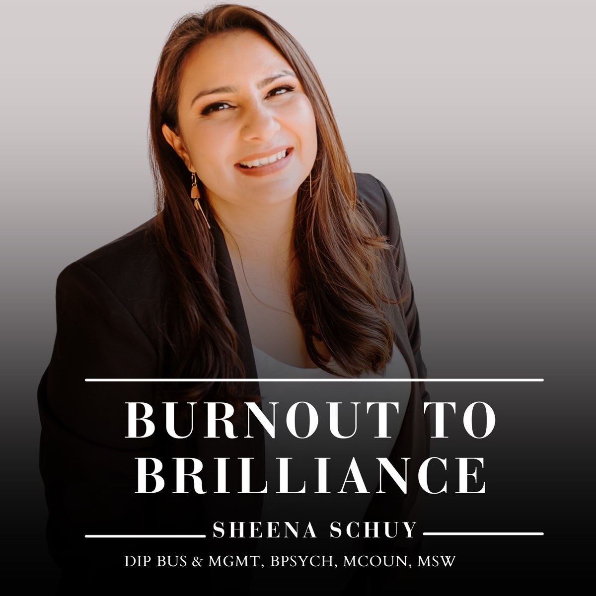 Podcast Burnout to Brilliance by Sheena Schuy - Apple Podcasts