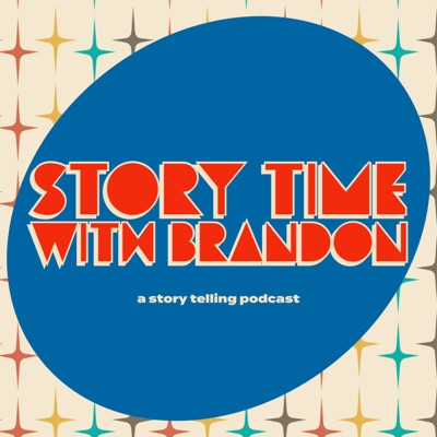 Story Time with Brandon! | Listen Free on Castbox.