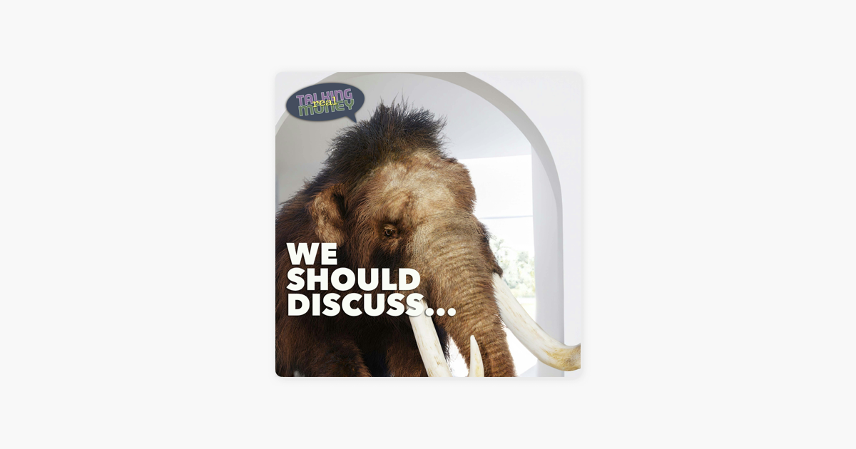 ‎Talking Real Money - Investing Talk: The Mammoth in the Room on Apple ...