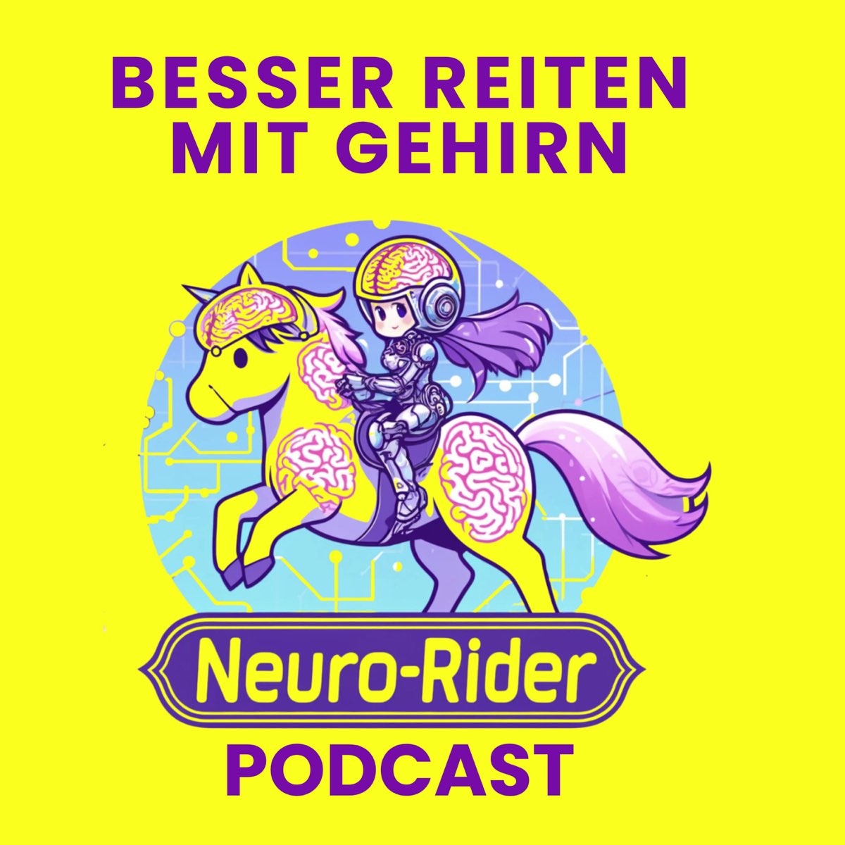 Besser reiten mit Gehirn - der Neuro-Rider Podcast Podcast — Apple Podcasts