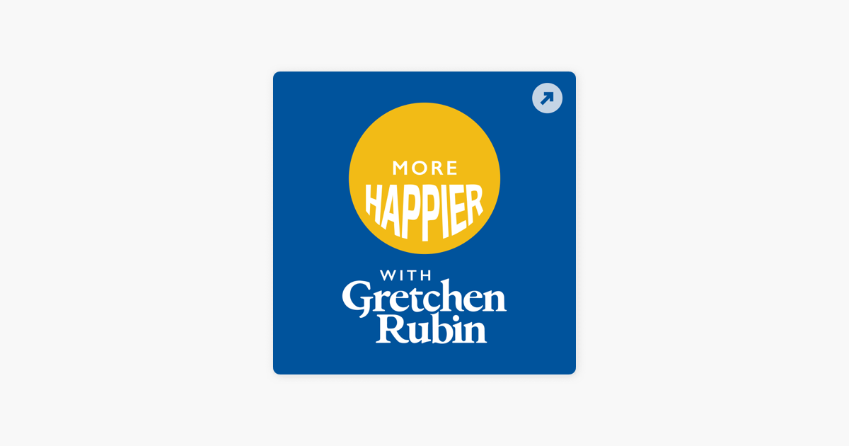‎Happier with Gretchen Rubin: More Happier: A Three-Word Method of ...