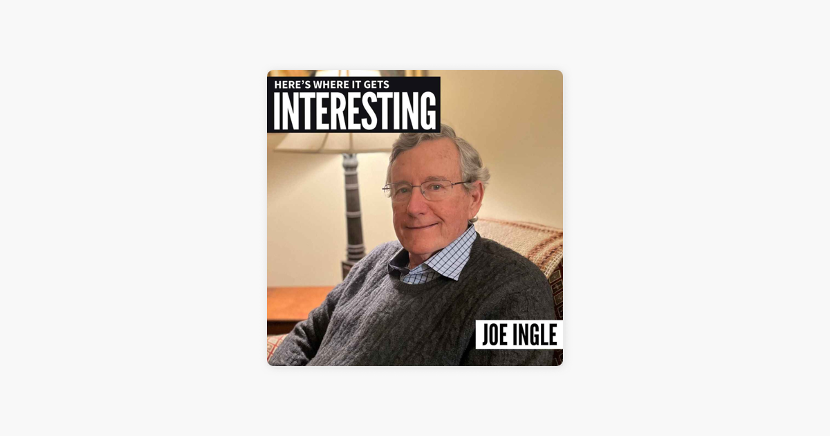 ‎Here's Where It Gets Interesting: Too Close to the Flame with Joe ...