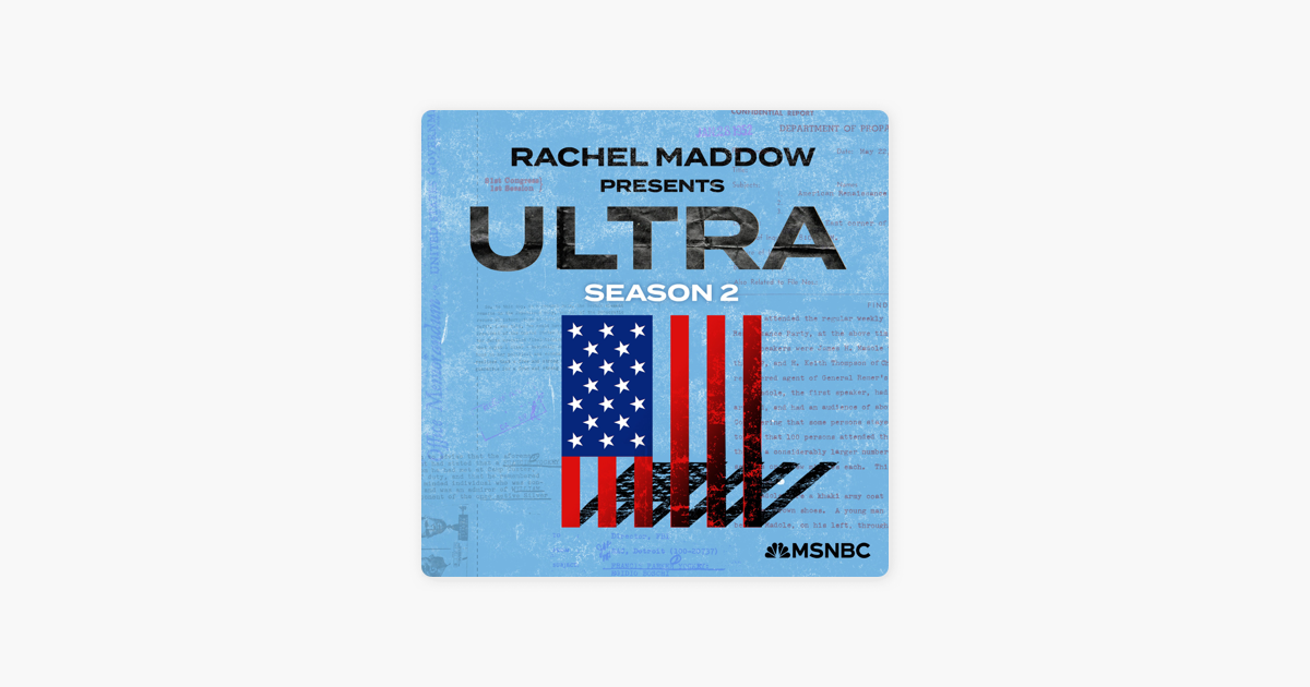 Rachel Maddow Presents: Ultra: Bonus Episode: Rachel Maddow in ... Rachel Maddow Presents: Ultra: Bonus Episode: Rachel Maddow in ...