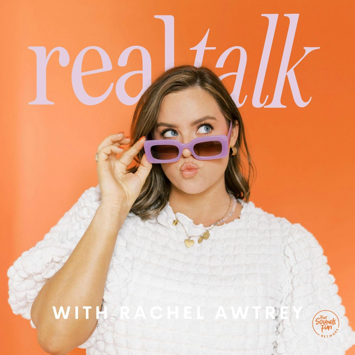 Real Talk with Rachel Awtrey - Podcast - Apple Podcasts Real Talk with Rachel Awtrey - Podcast - Apple Podcasts