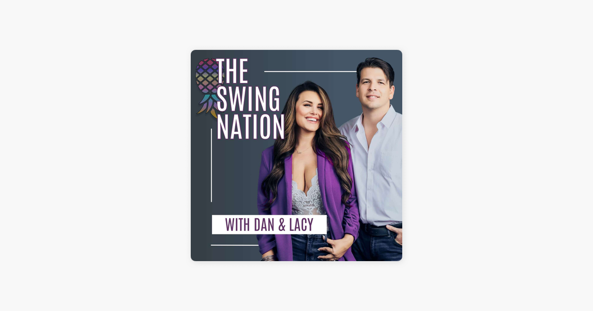 ‎the Swing Nation A Sex Positive Swingers Podcast Twin Perspectives