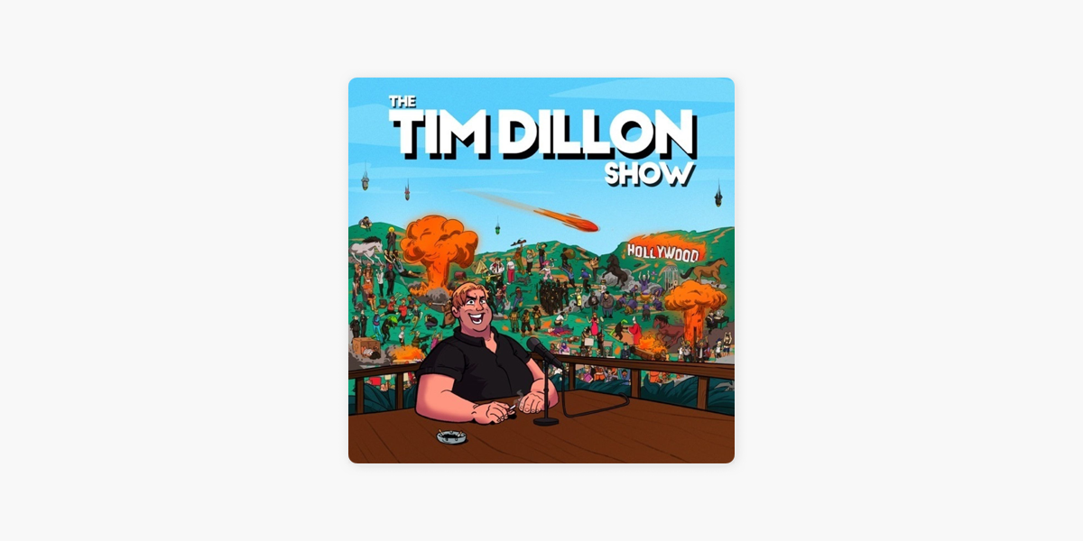 ‎The Tim Dillon Show on Apple Podcasts