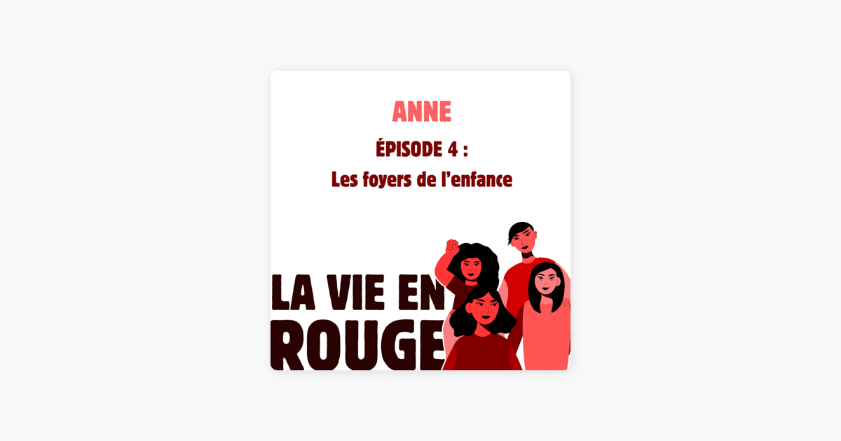 ‎La vie en rouge: Une vie dans les foyers de l'enfance no Apple Podcasts