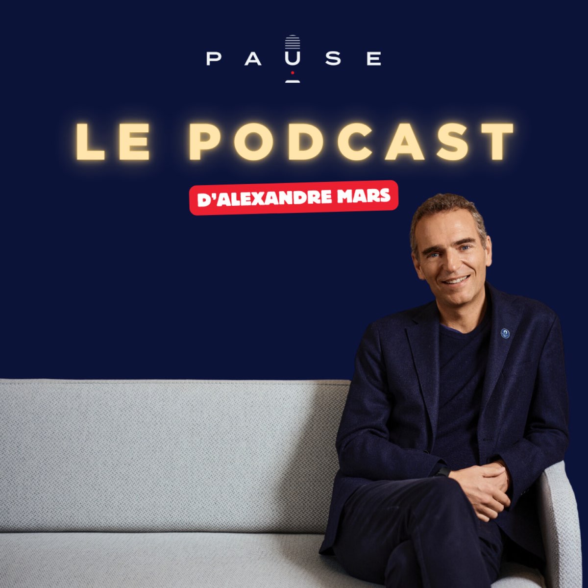 PAUSE - le podcast d’Alexandre Mars - Émission - Apple Podcasts