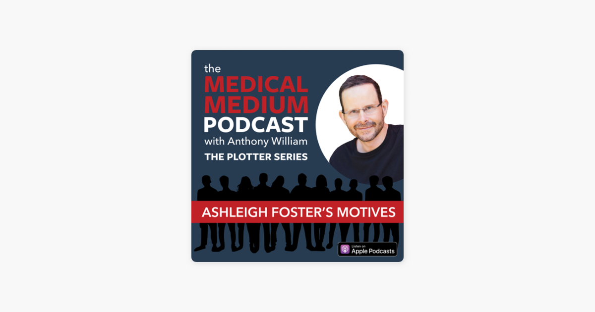 ‎Medical Medium Podcast: 062 The Plotter Series S2 E2: Ashleigh Foster ...