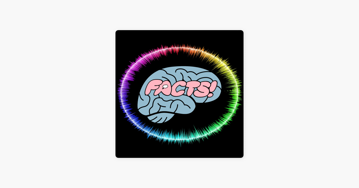 ‎Your Brain on Facts on Apple Podcasts