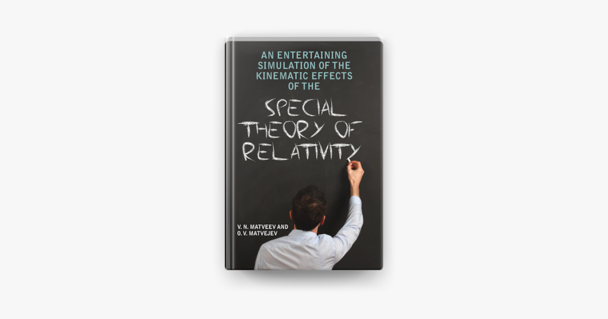 ‎An Entertaining Simulation of the Special Theory of Relativity Using ...