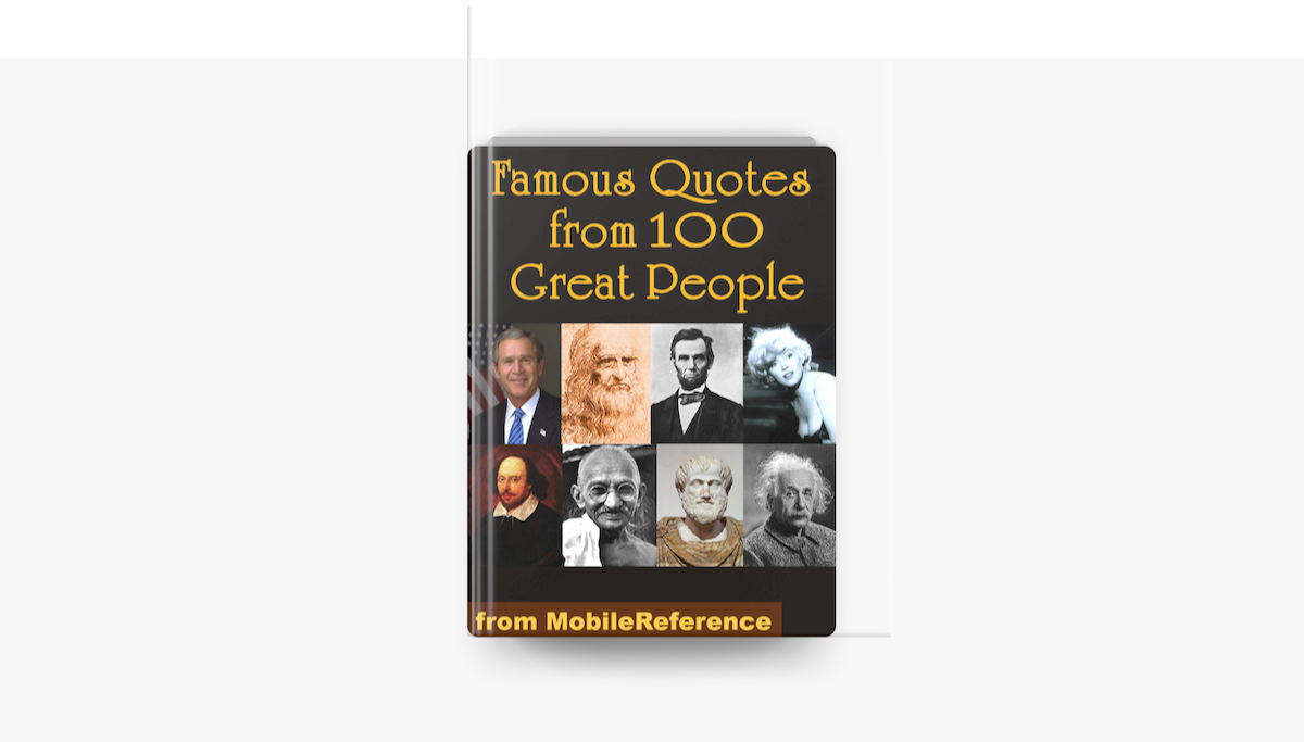 ‎Famous Quotes from 100 Great People by MobileReference on Apple Books
