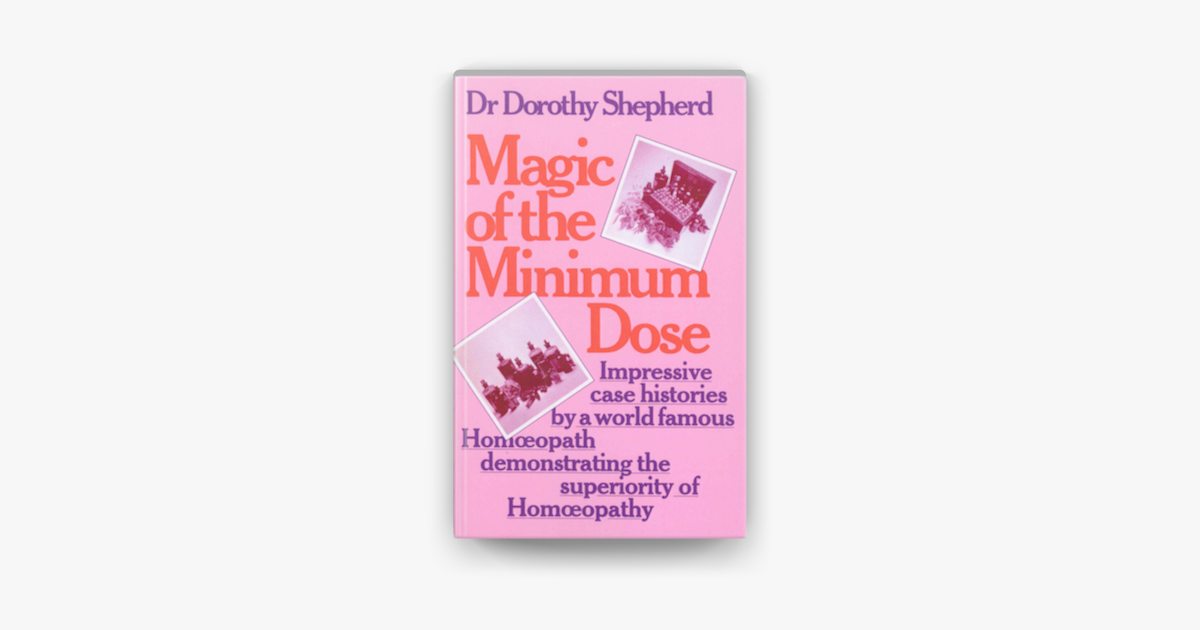 ‎Magic Of The Minimum Dose by Dr Dorothy Shepherd on Apple Books