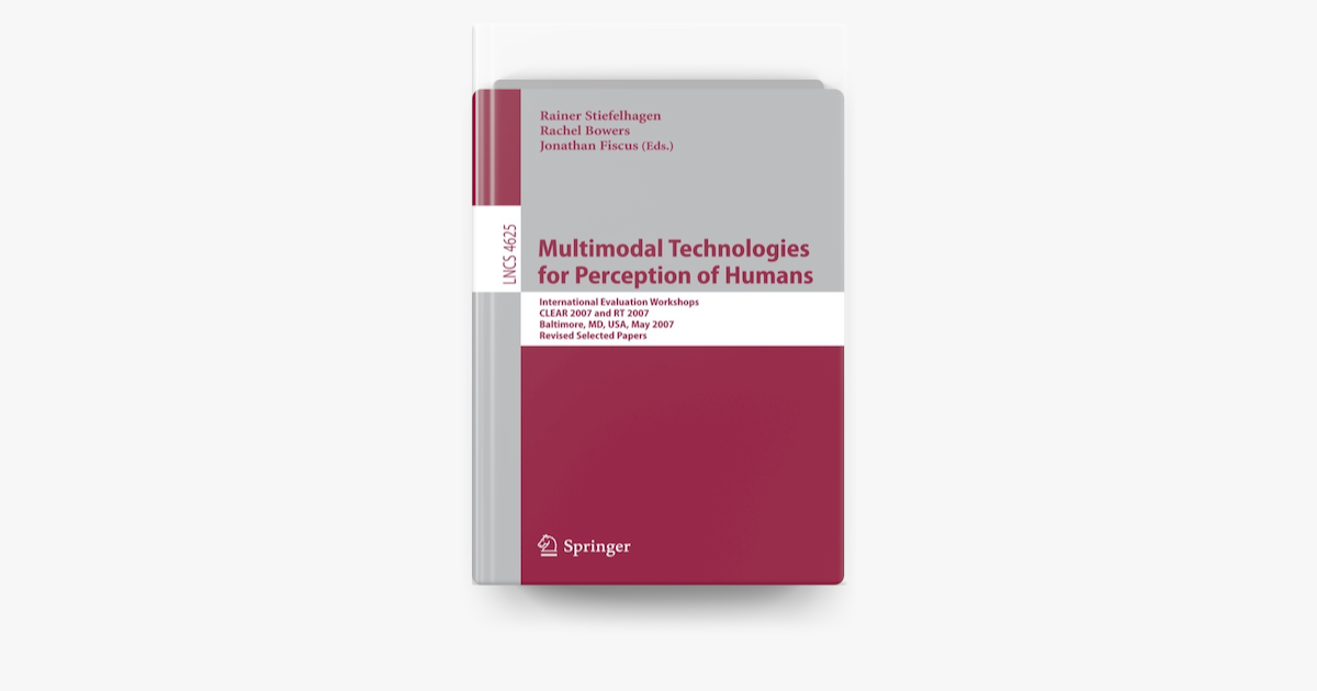 ‎Multimodal Technologies for Perception of Humans Của Rainer ...