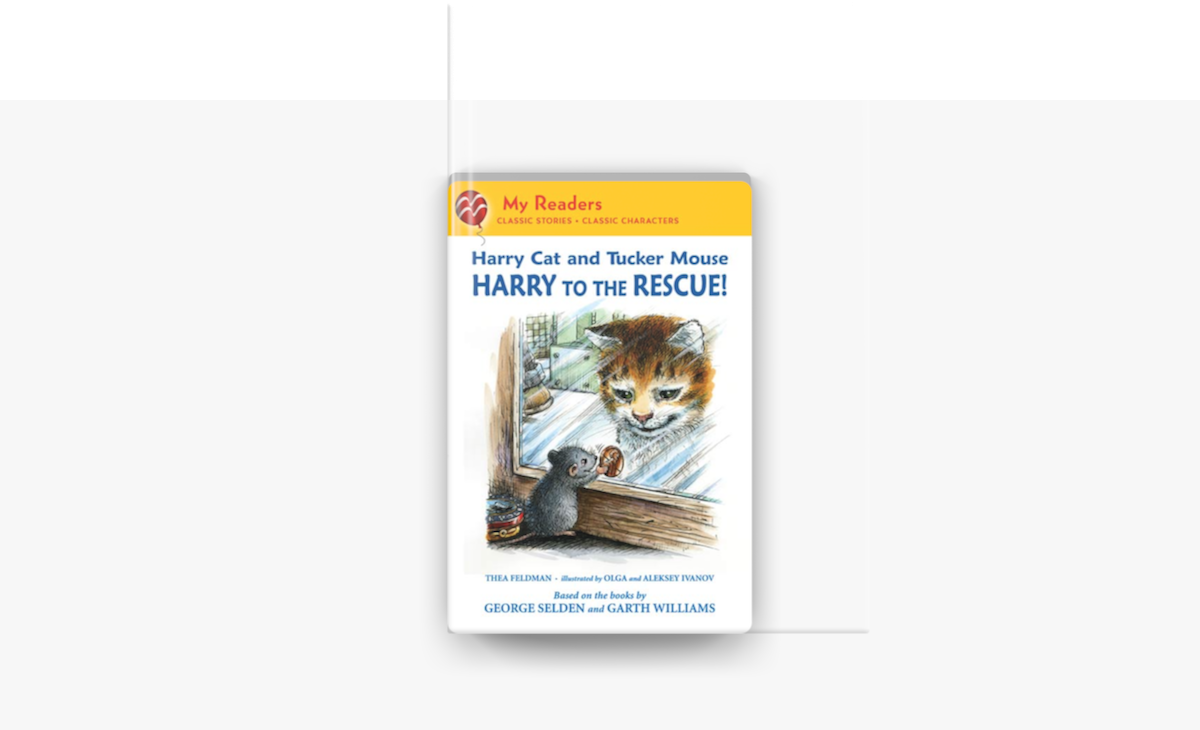 ‎Harry Cat and Tucker Mouse: Harry to the Rescue! by Thea Feldman ...