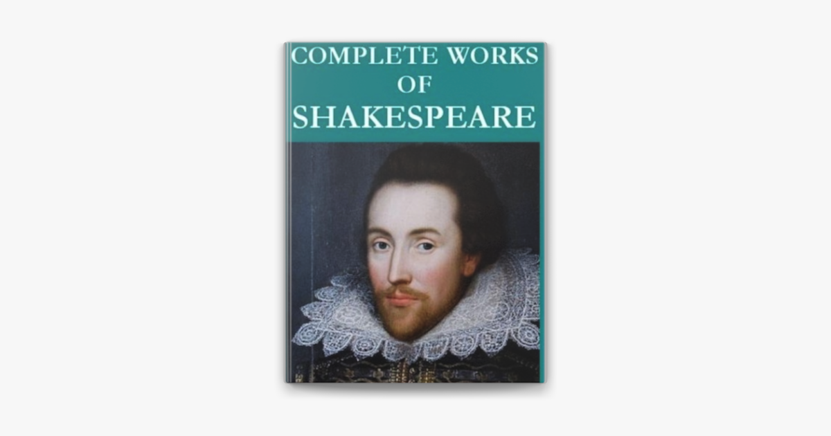 ‎Complete Works of Shakespeare (40 works) by William Shakespeare on ...