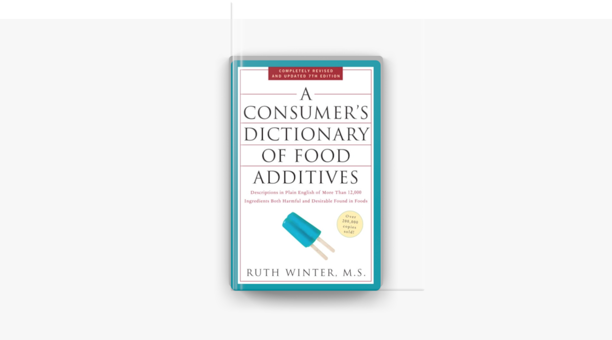‎A Consumer's Dictionary of Food Additives, 7th Edition by Ruth Winter ...