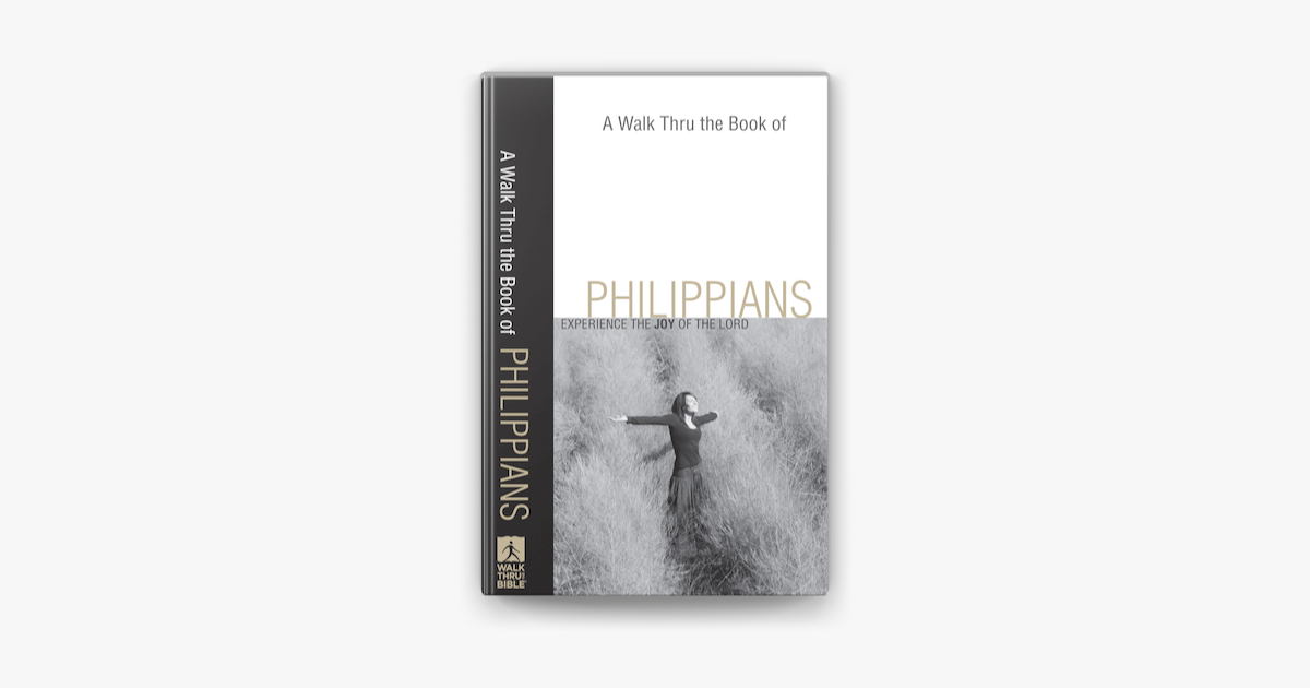 ‎A Walk Thru the Book of Philippians (Walk Thru the Bible Discussion ...