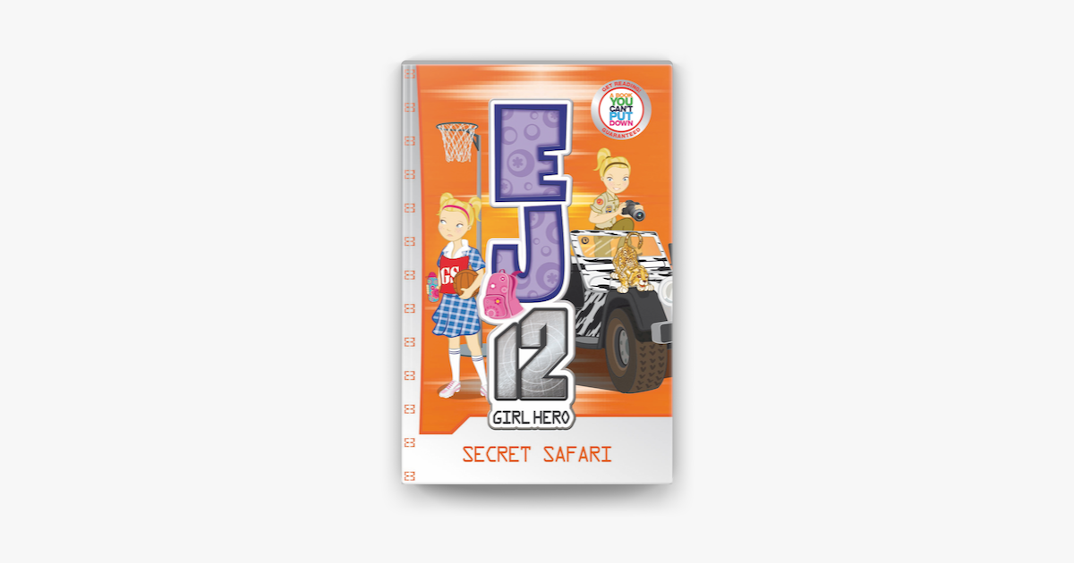 ‎EJ12 Girl Hero 12: Secret Safari on Apple Books