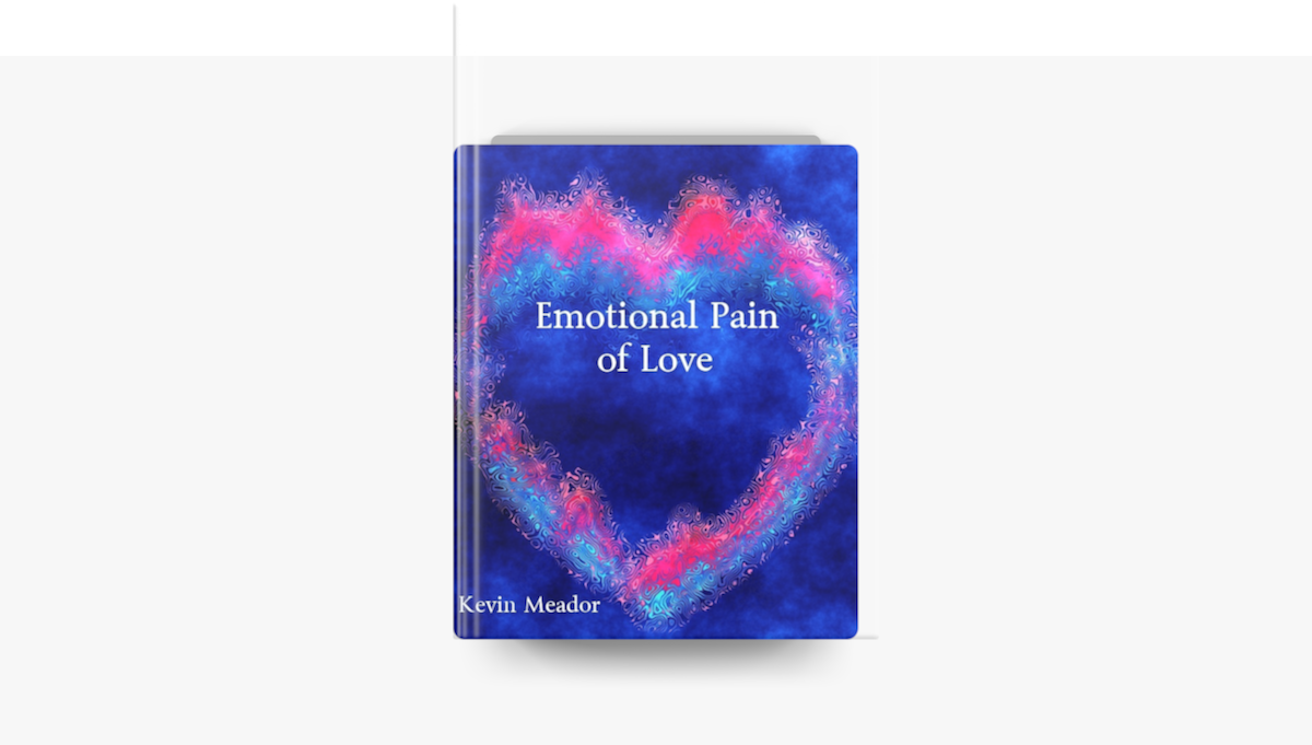 ‎Emotional Pain of Love by Kevin Meador on Apple Books