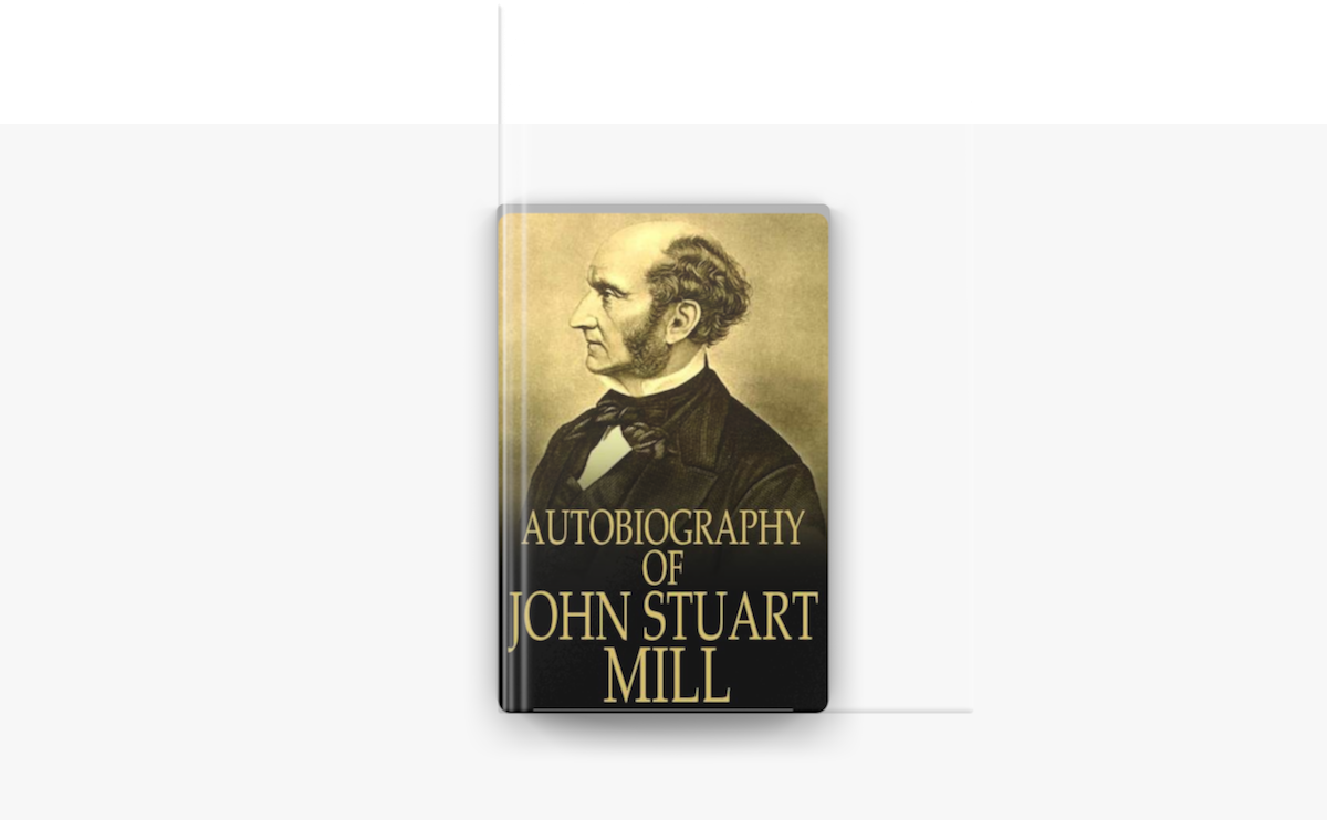 ‎Autobiography of John Stuart Mill sur Apple Books