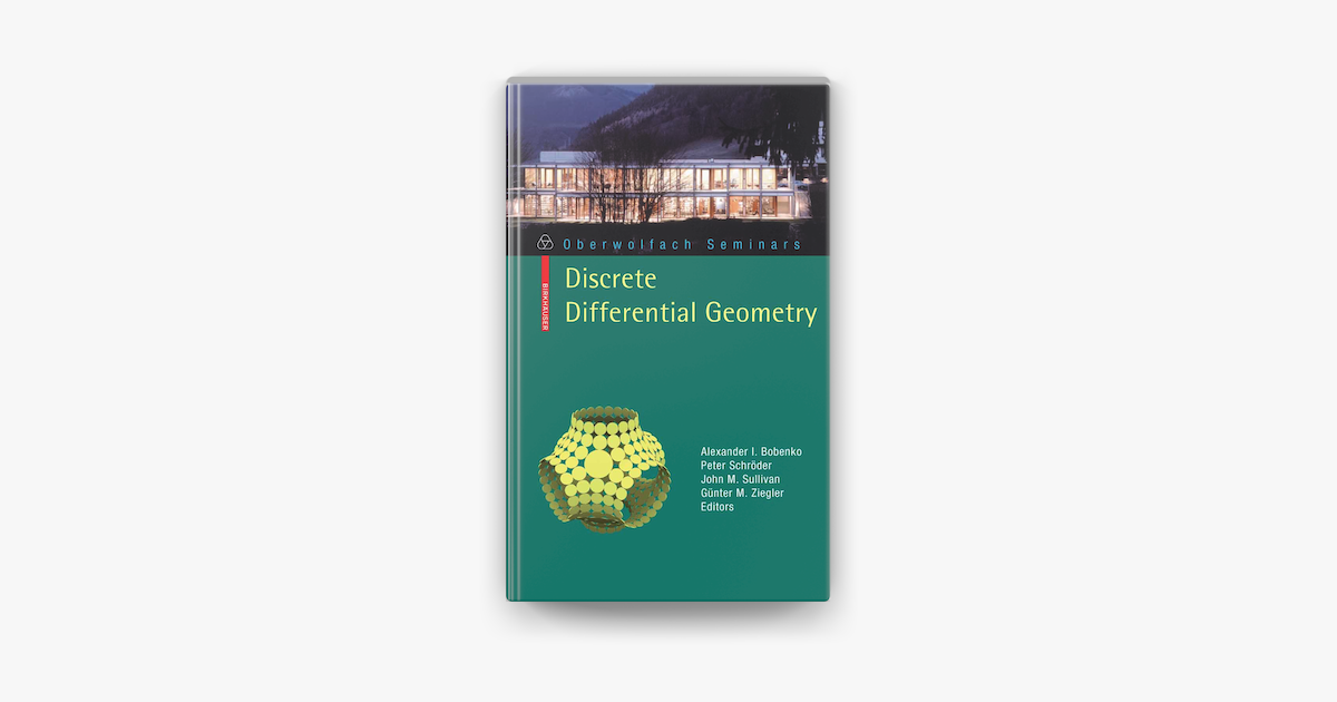 ‎Discrete Differential Geometry de Alexander I. Bobenko TU Berlin ...