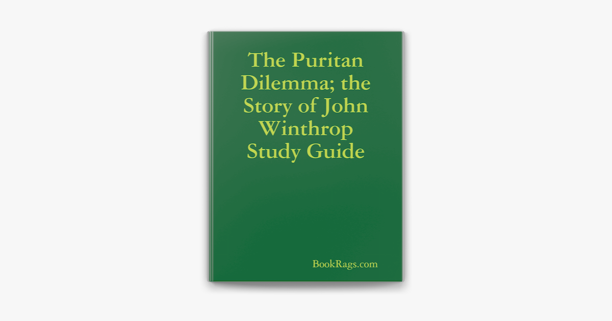 ‎The Puritan Dilemma; the Story of John Winthrop Study Guide by ...