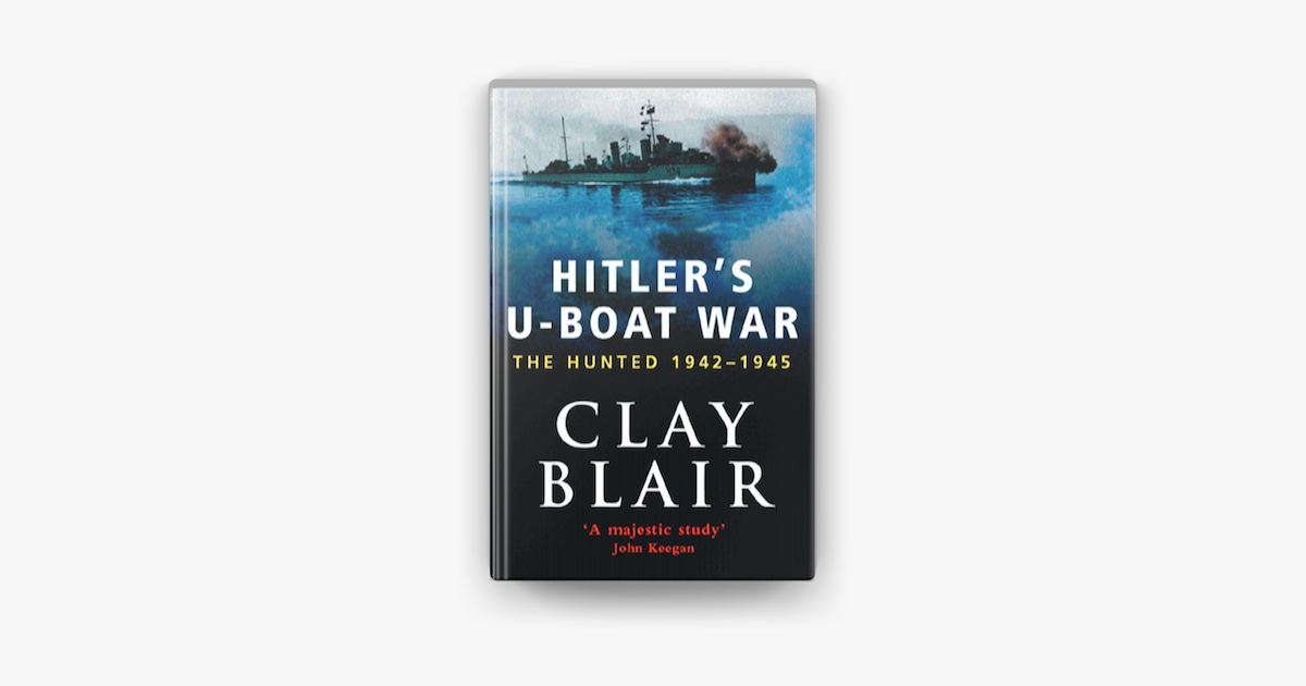 ‎Hitler's U-Boat War on Apple Books