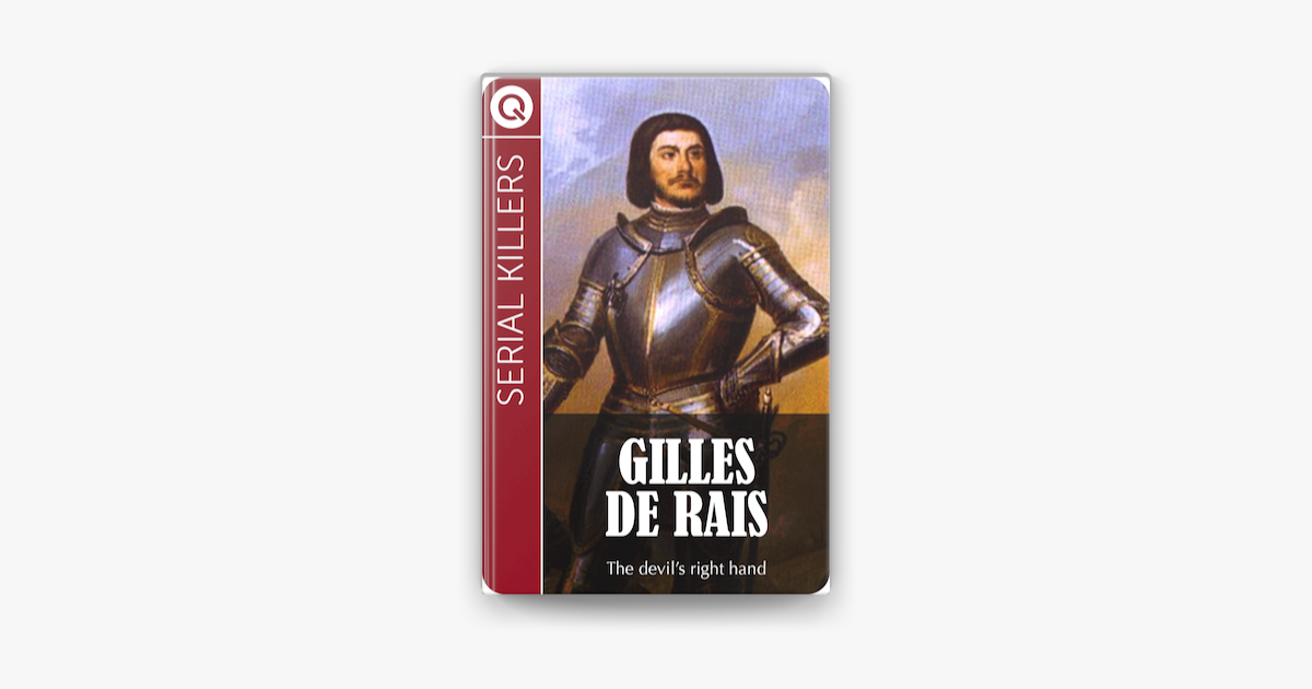 ‎Serial Killers: Gilles de Rais by Quik eBooks on Apple Books