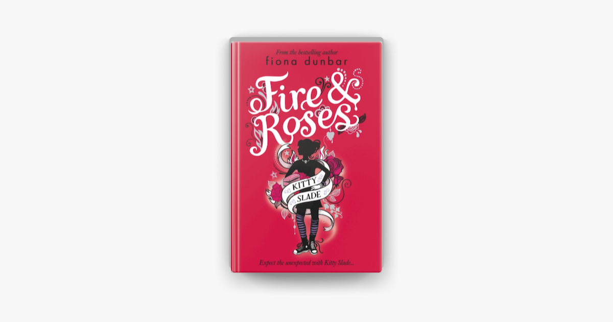 ‎Fire and Roses by Fiona Dunbar on Apple Books