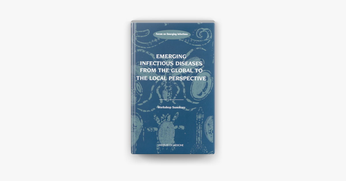 ‎Emerging Infectious Diseases from the Global to the Local Perspective by Jonathan R. Davis on ...