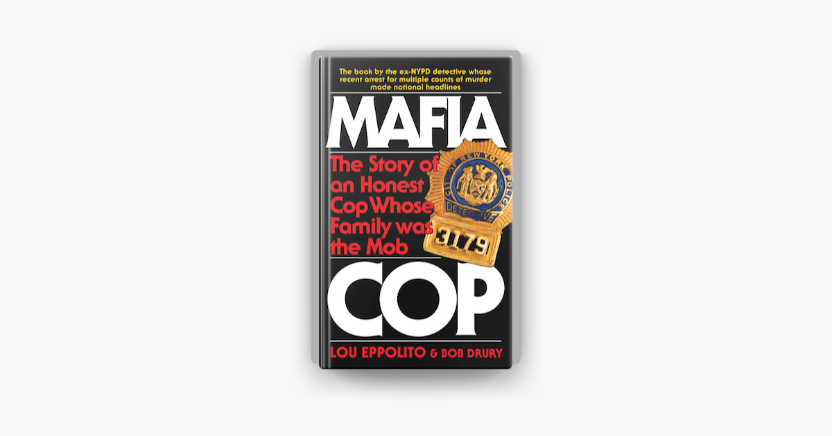 ‎Mafia Cop by Lou Eppolito & Bob Drury on Apple Books