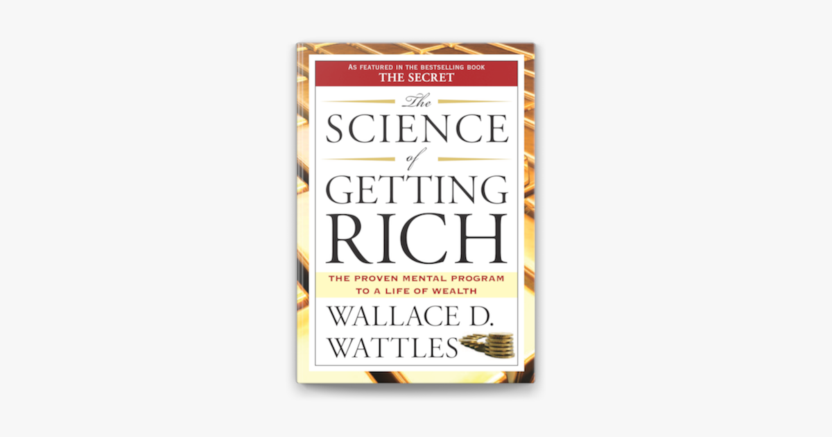 ‎The Science of Getting Rich by Wallace D. Wattles on Apple Books