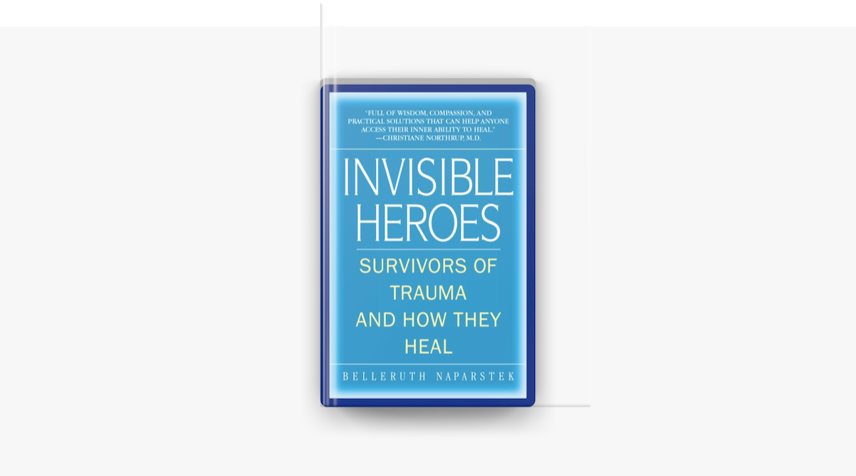 ‎Invisible Heroes by Belleruth Naparstek on Apple Books