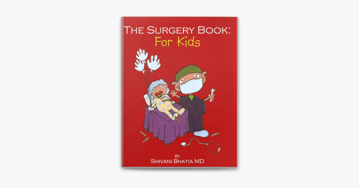 ‎The Surgery Book: For Kids by Shivani Bhatia MD & Christina Genth on ...