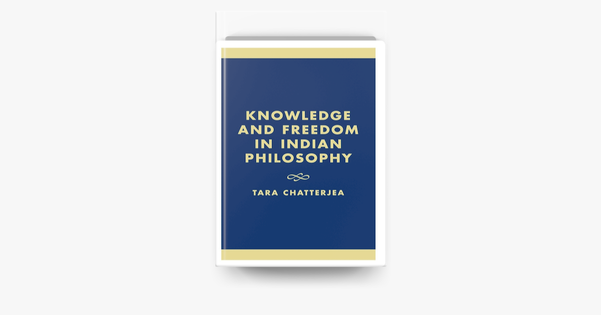 ‎Knowledge and Freedom in Indian Philosophy by Tara Chatterjea on Apple ...