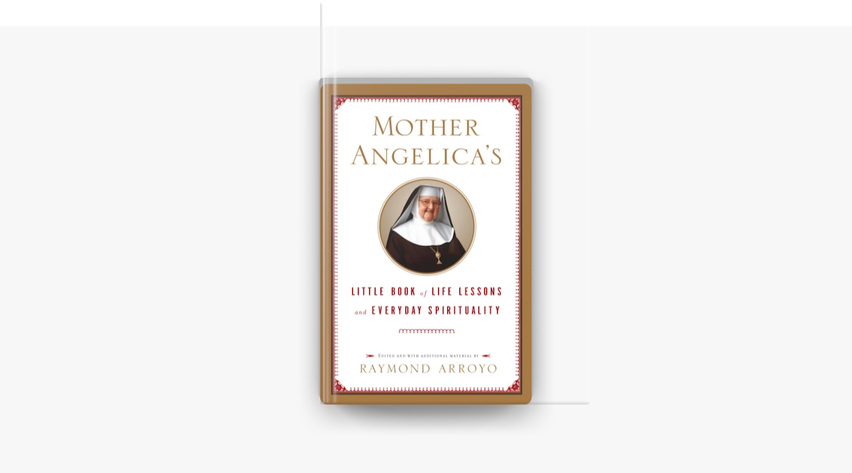 ‎Mother Angelica's Little Book of Life Lessons and Everyday ...