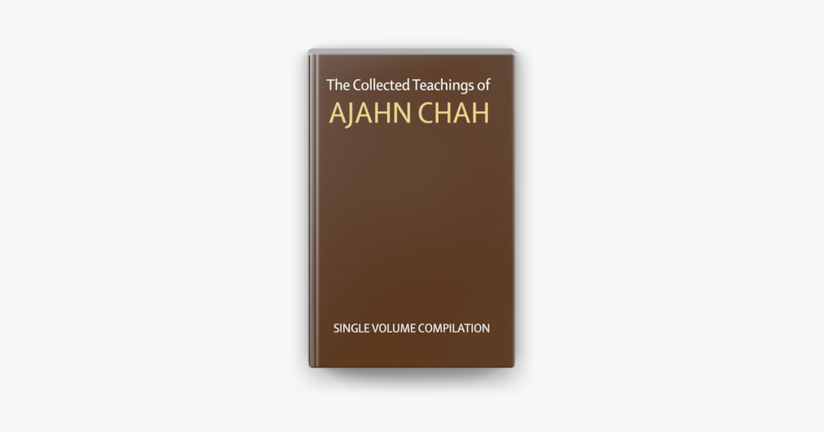 ‎The Collected Teachings of Ajahn Chah by Ajahn Chah on Apple Books