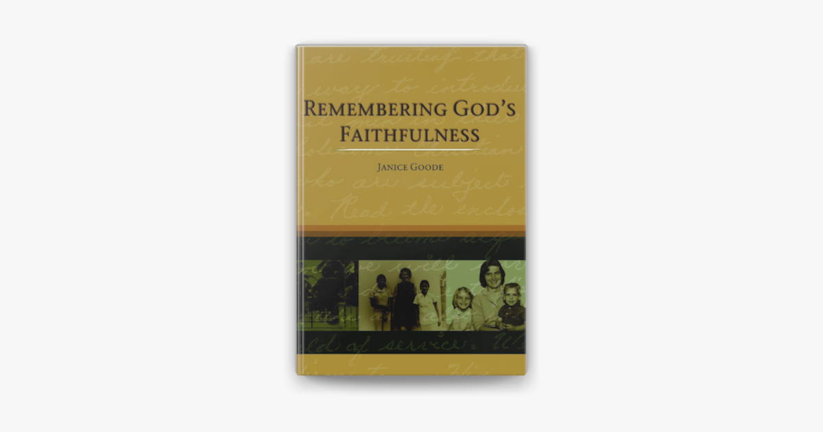 ‎Remembering God's Faithfulness by Janice Goode on Apple Books