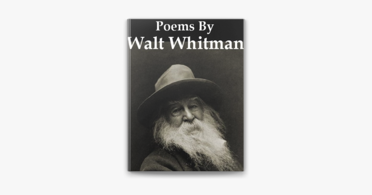 ‎Poems By Walt Whitman by Walt Whitman on Apple Books