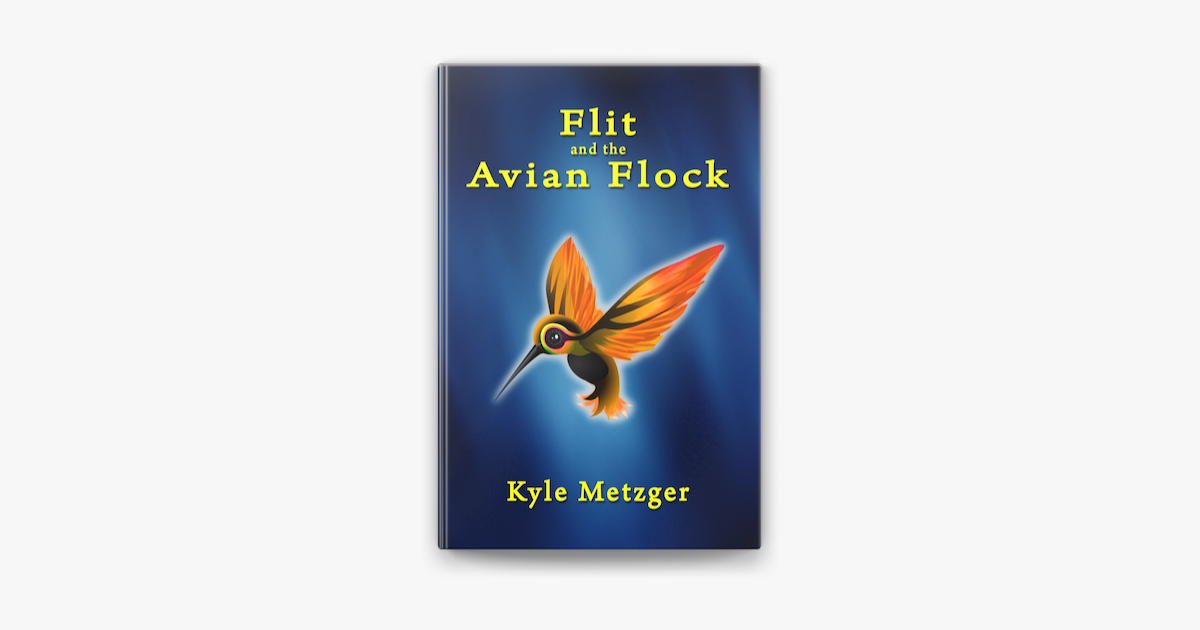 ‎Flit and the Avian Flock by Kyle Metzger on Apple Books